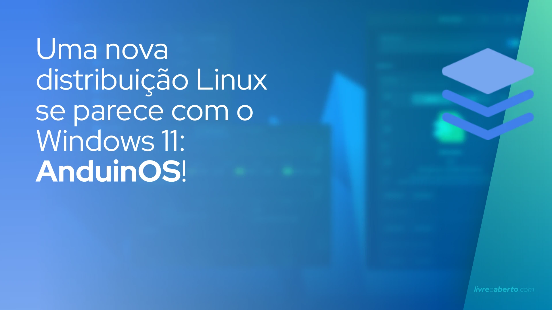 Uma nova distribuição Linux se parece com o Windows 11: AnduinOS!