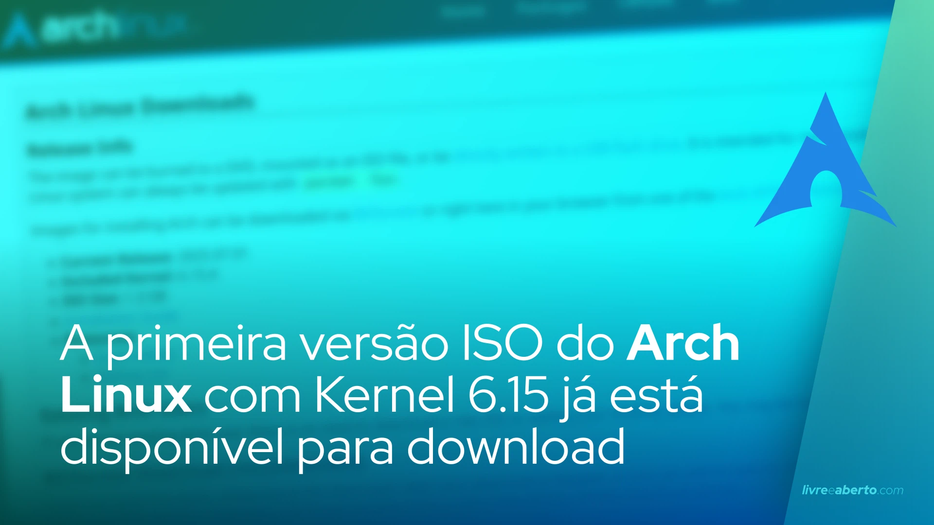 A primeira versão ISO do Arch Linux com Linux 6.15 já está disponível ...