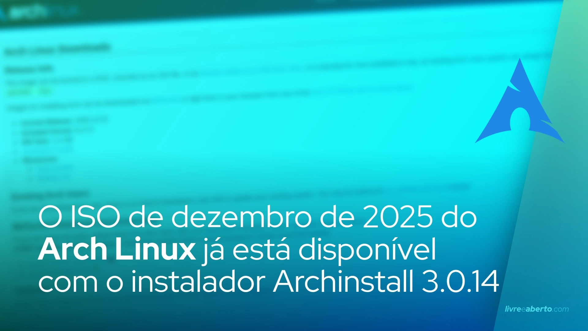 O ISO de dezembro de 2025 do Arch Linux já está disponível com o instalador Archinstall 3.0.14