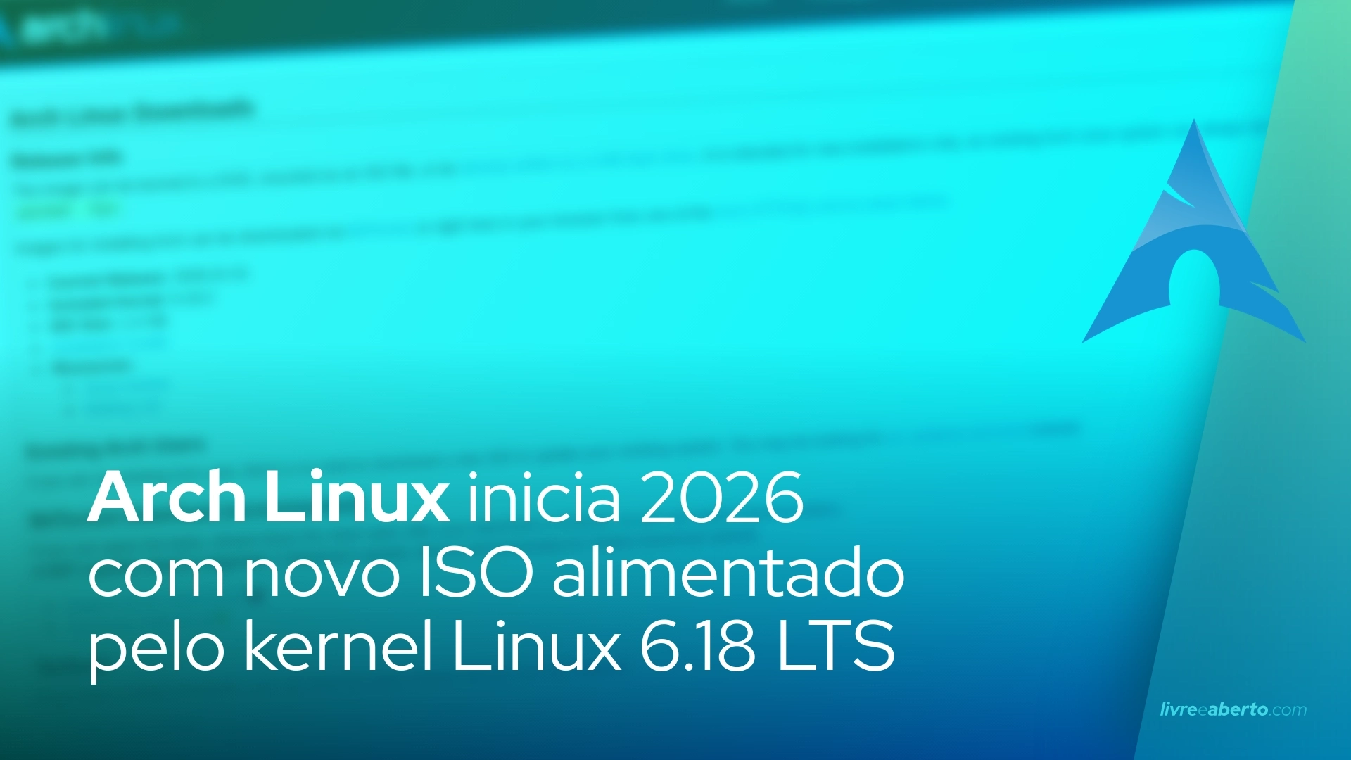 Arch Linux inicia 2026 com novo ISO alimentado pelo kernel Linux 6.18 LTS