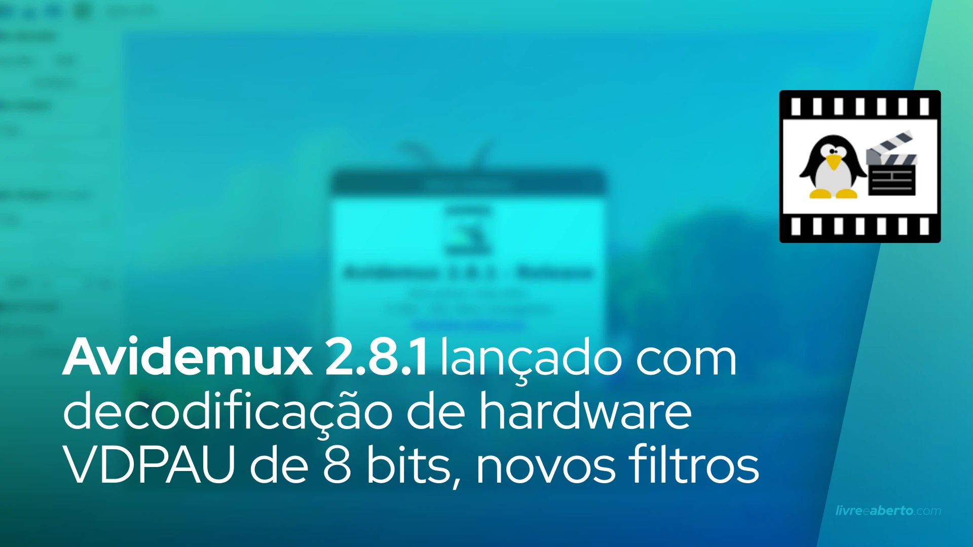 Avidemux 2.8.1 lançado com decodificação de hardware VDPAU de 8 bits ...