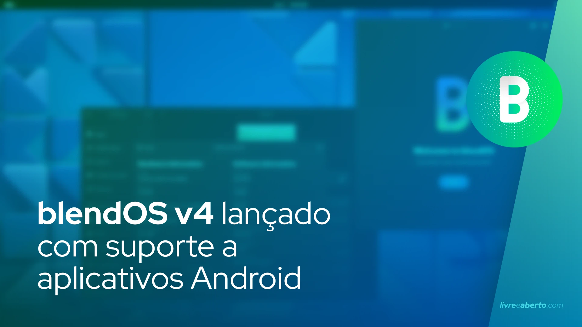 blendOS v4 lançado com suporte a aplicativos Android