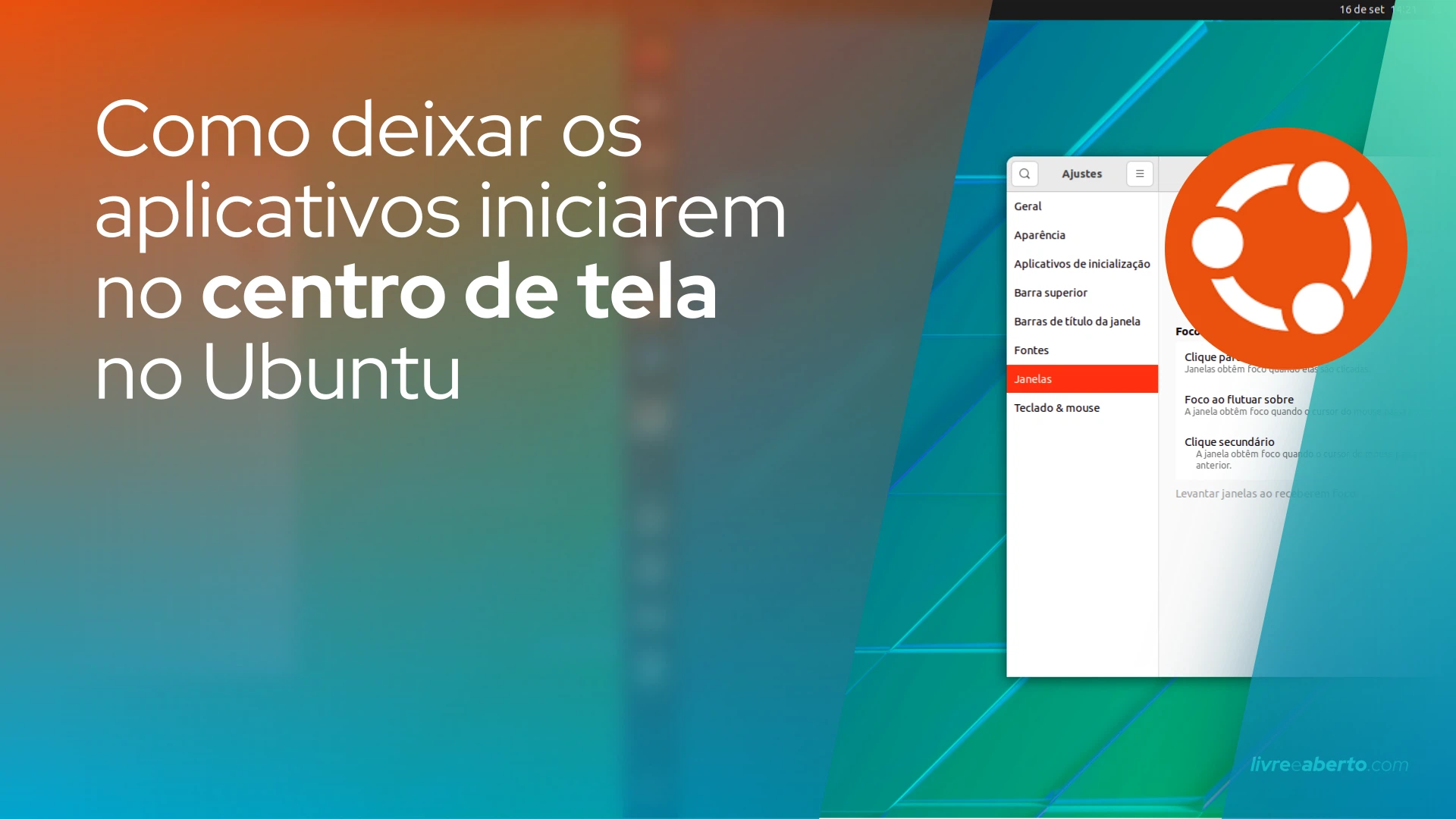 Como deixar os aplicativos iniciarem no centro de tela no Ubuntu