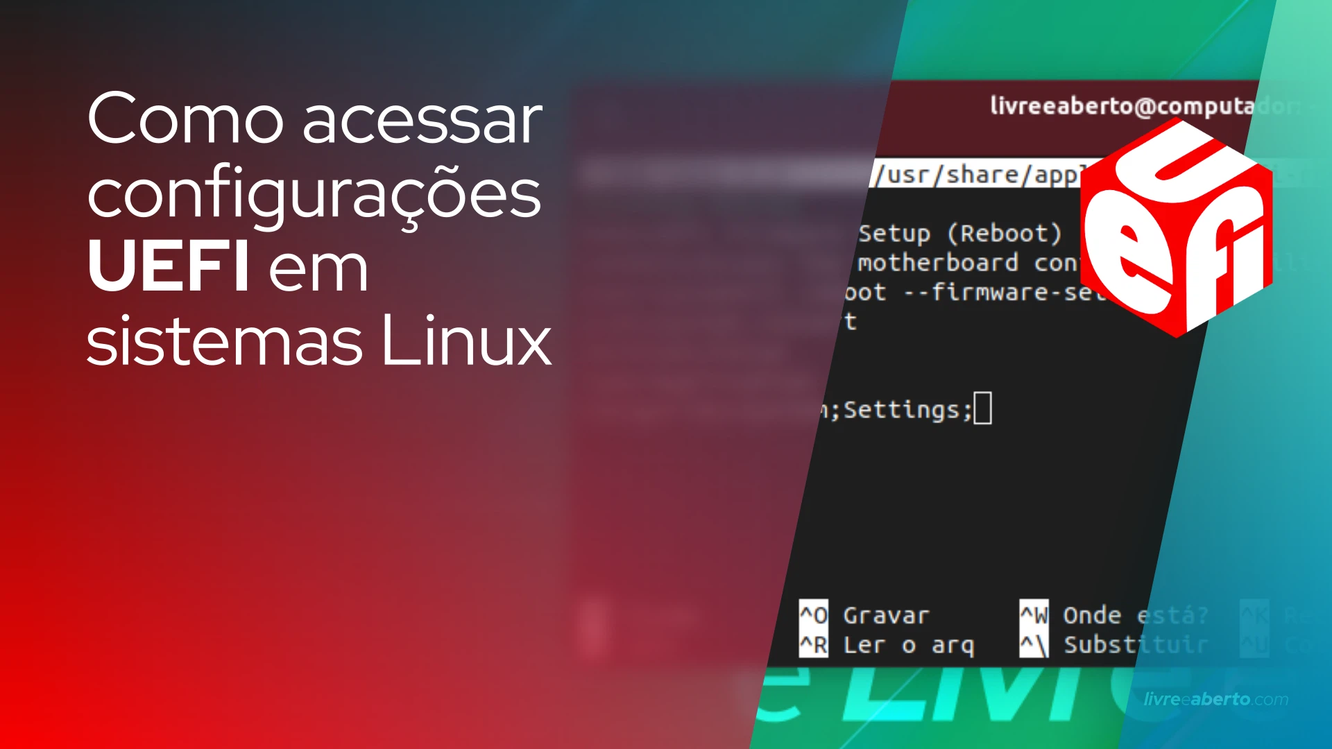 Como acessar configurações UEFI em sistemas Linux