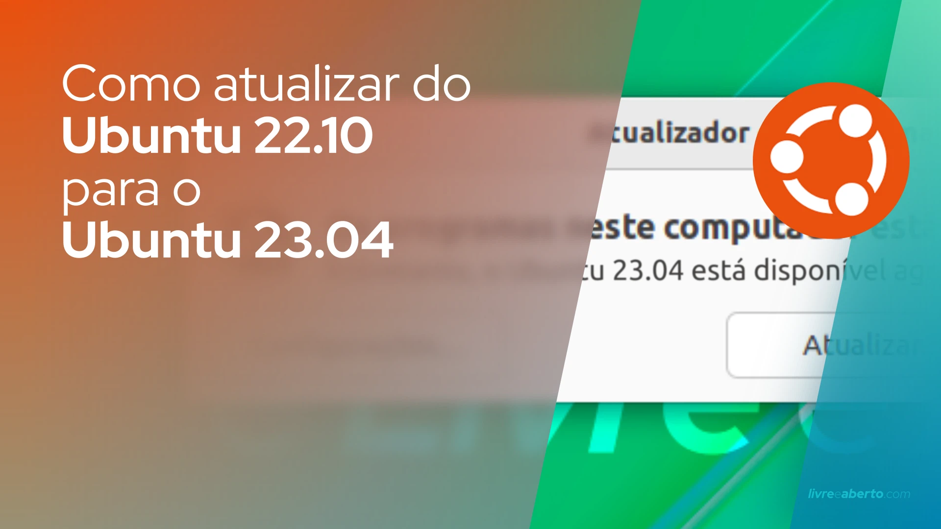 Como atualizar do Ubuntu 22.10 para o Ubuntu 23.04