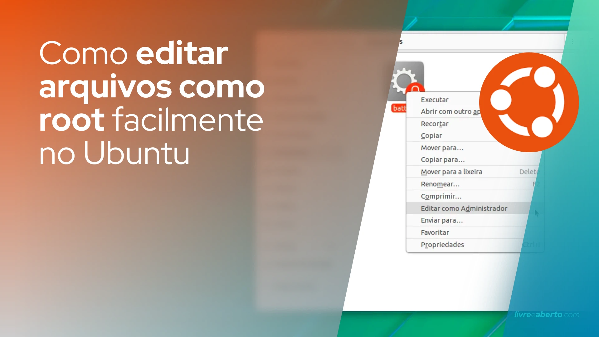 Como editar arquivos como root facilmente no Ubuntu