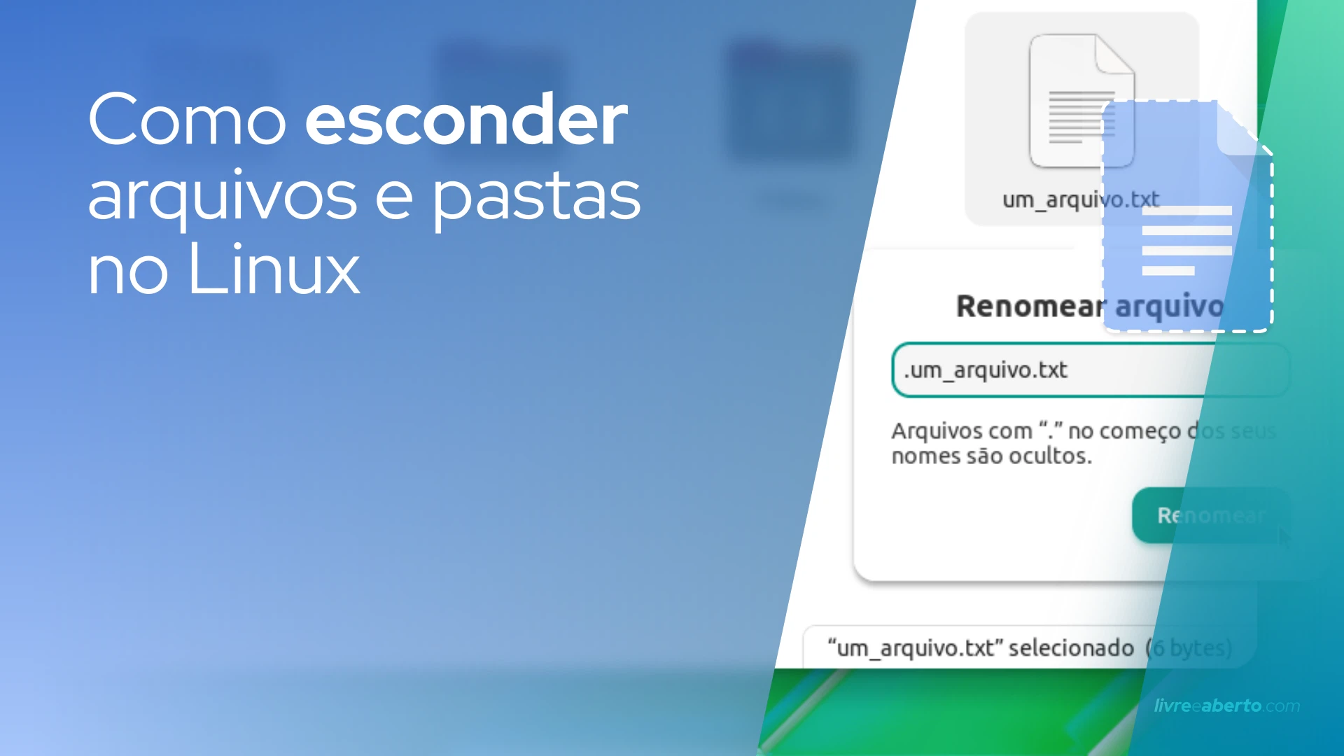 Como esconder arquivos e pastas no Linux