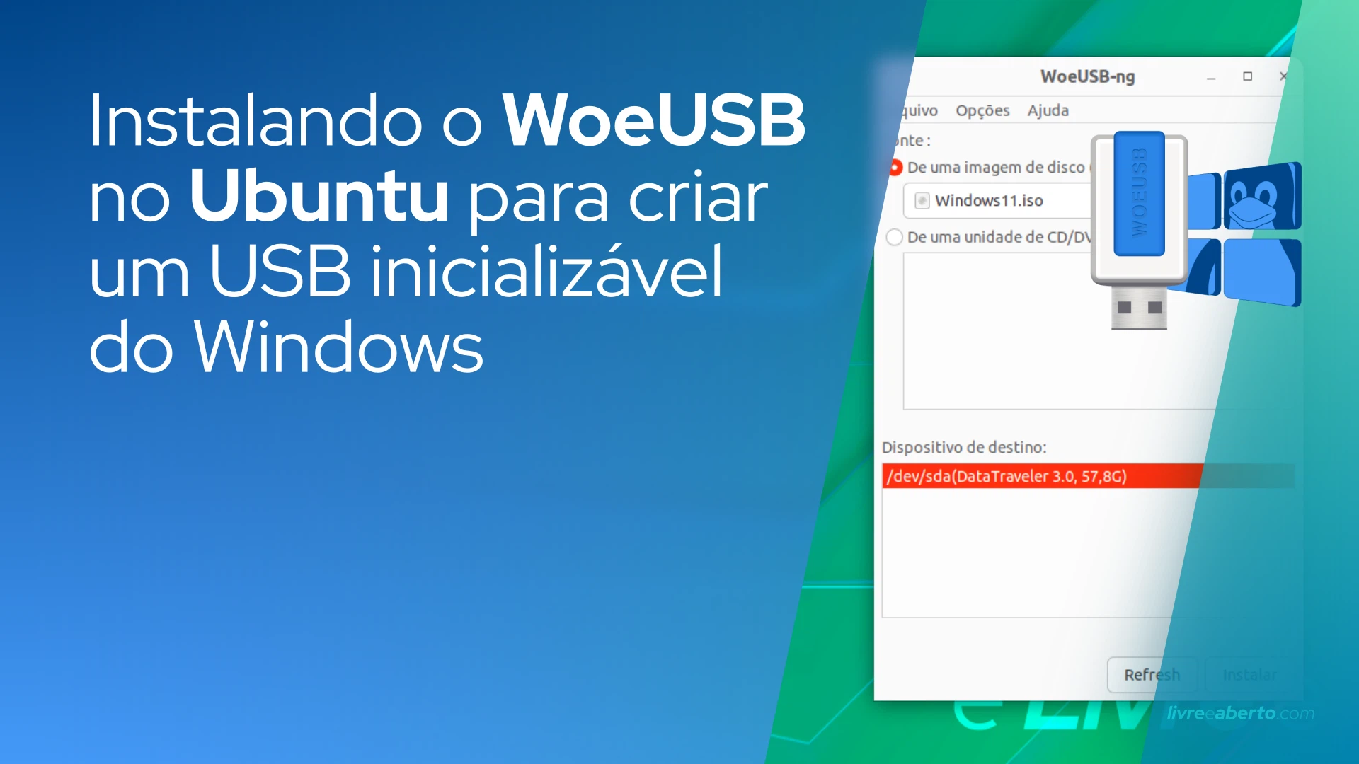 Instalando o WoeUSB no Ubuntu para criar um USB inicializável do Windows