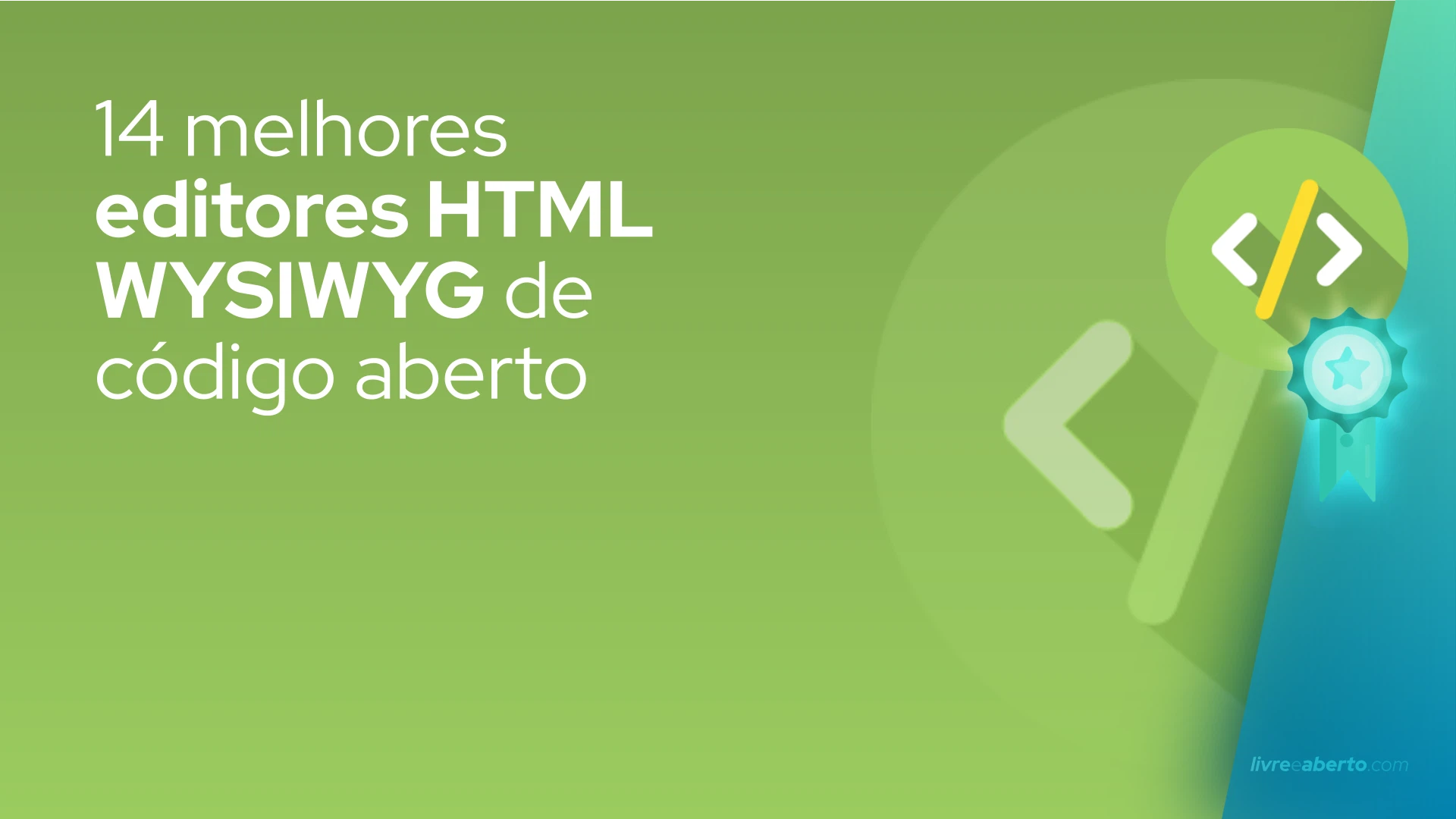 14 melhores editores HTML WYSIWYG de código aberto