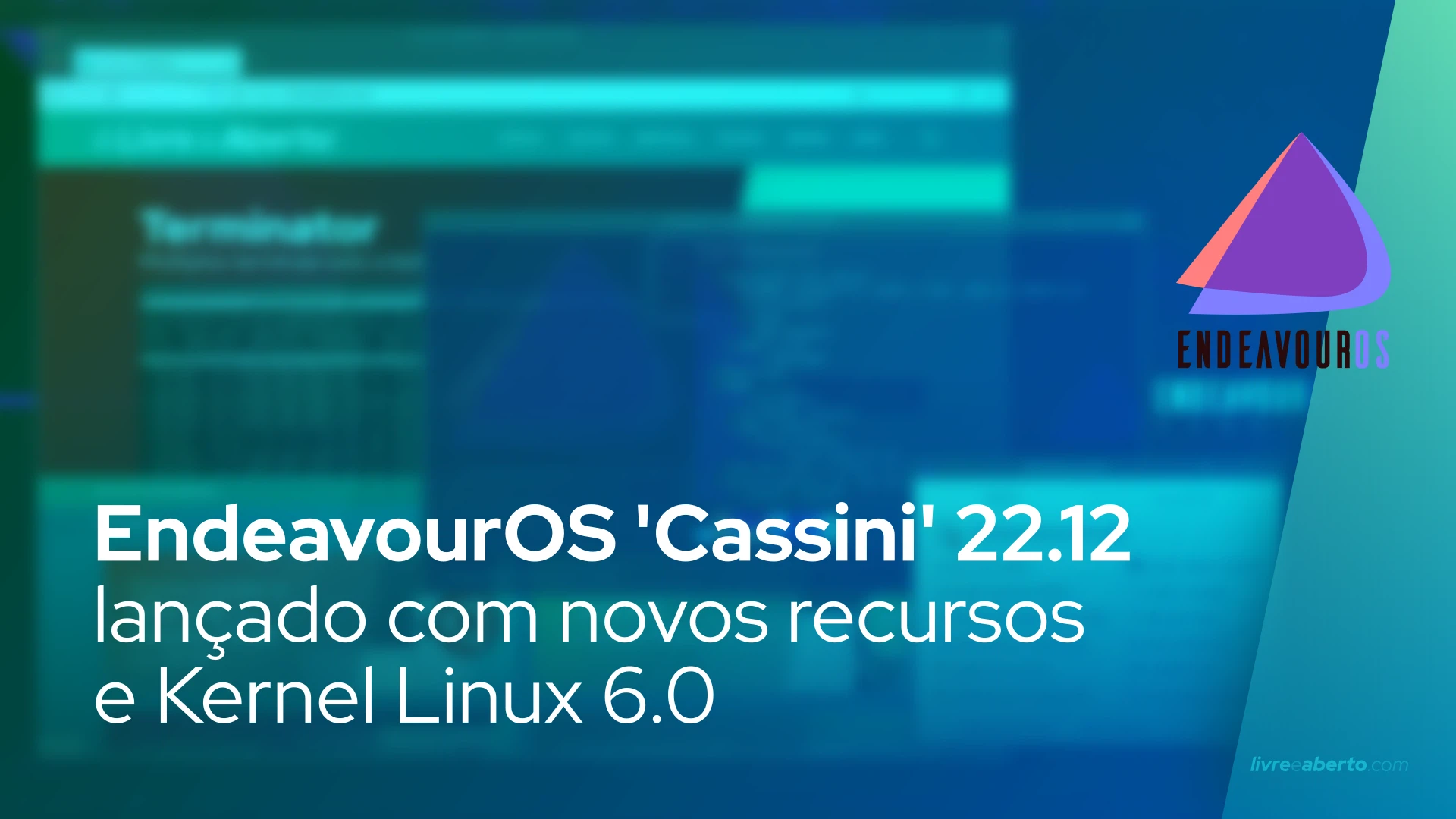 EndeavourOS 'Cassini' 22.12 lançado com novos recursos e Kernel Linux 6.0