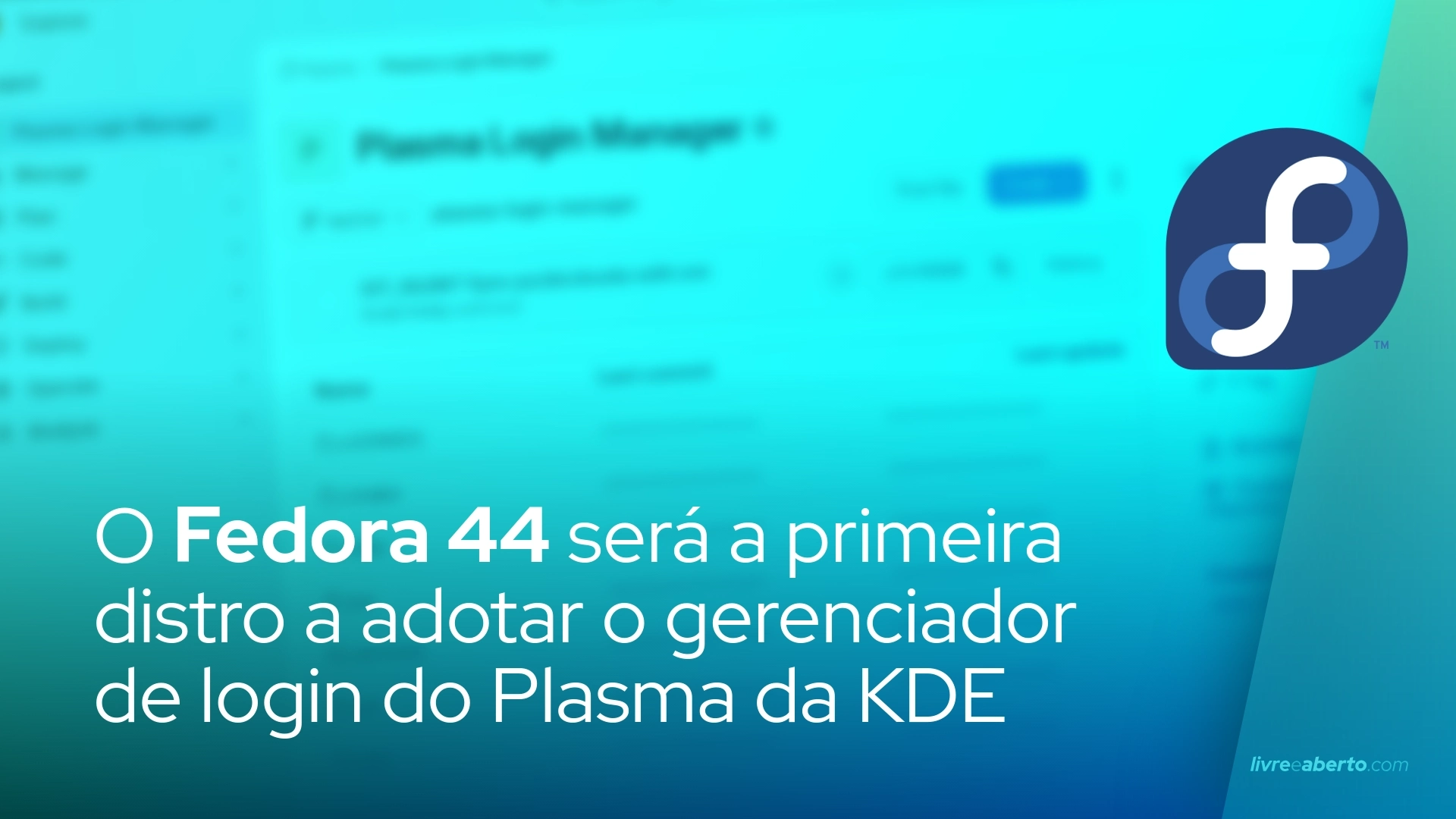 O Fedora 44 será a primeira distro a adotar o gerenciador de login do ...
