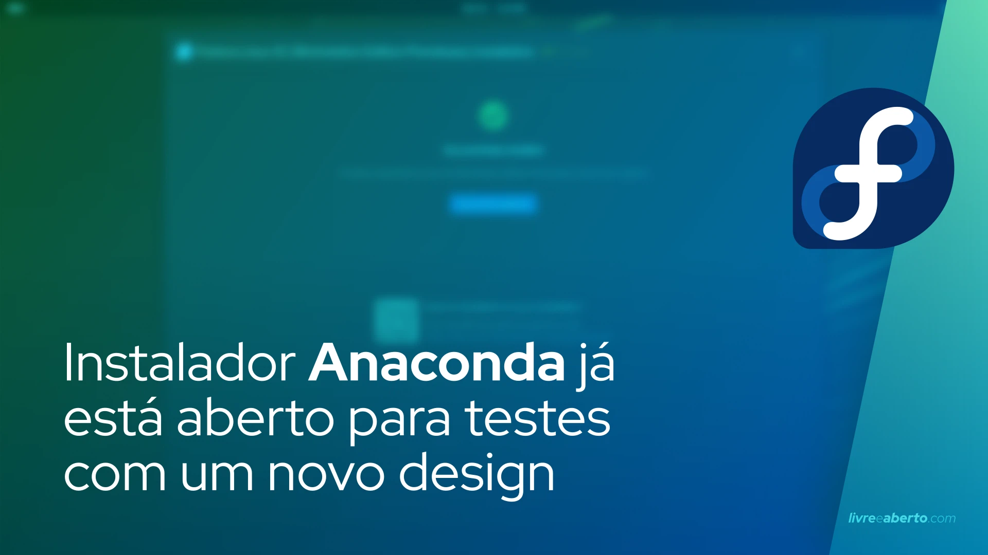 Explorando o futuro do Fedora: o instalador da interface do usuário da ...