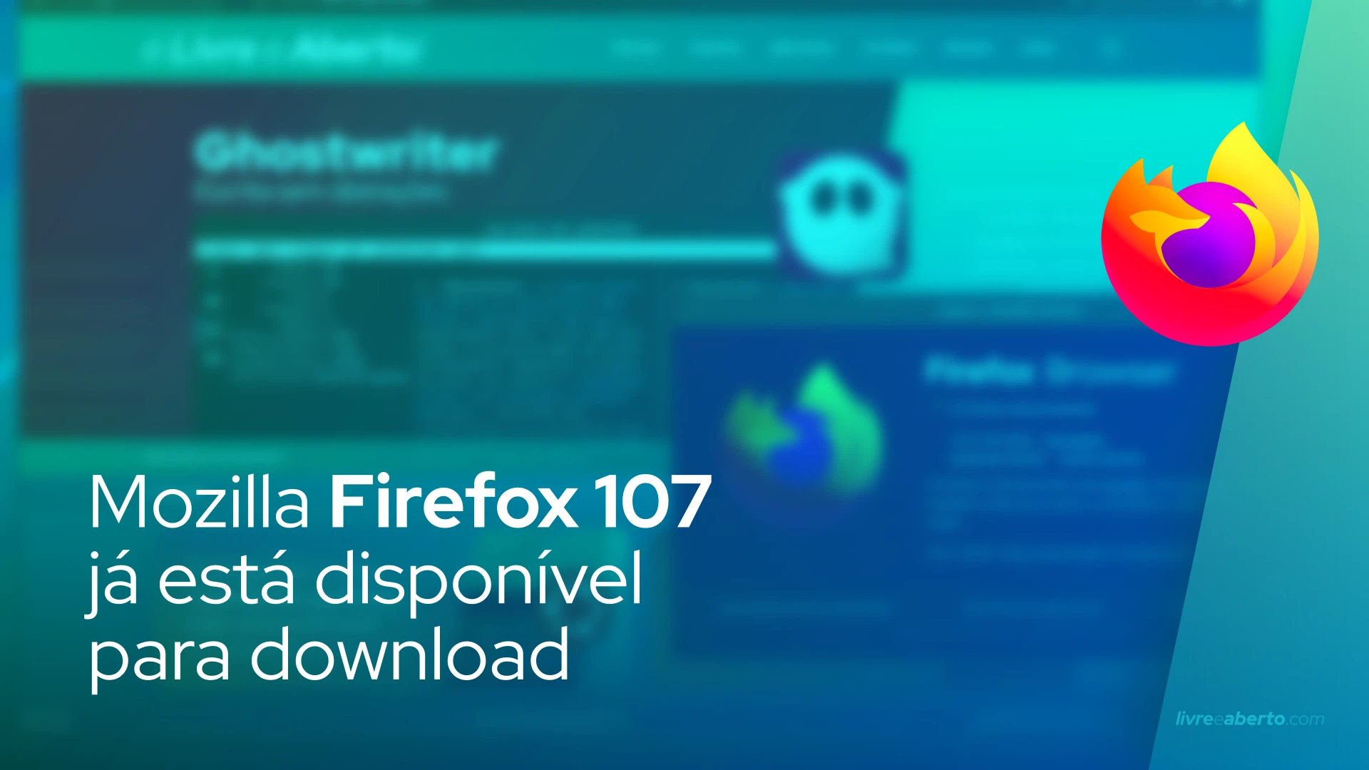 Mozilla Firefox 107 já está disponível para download
