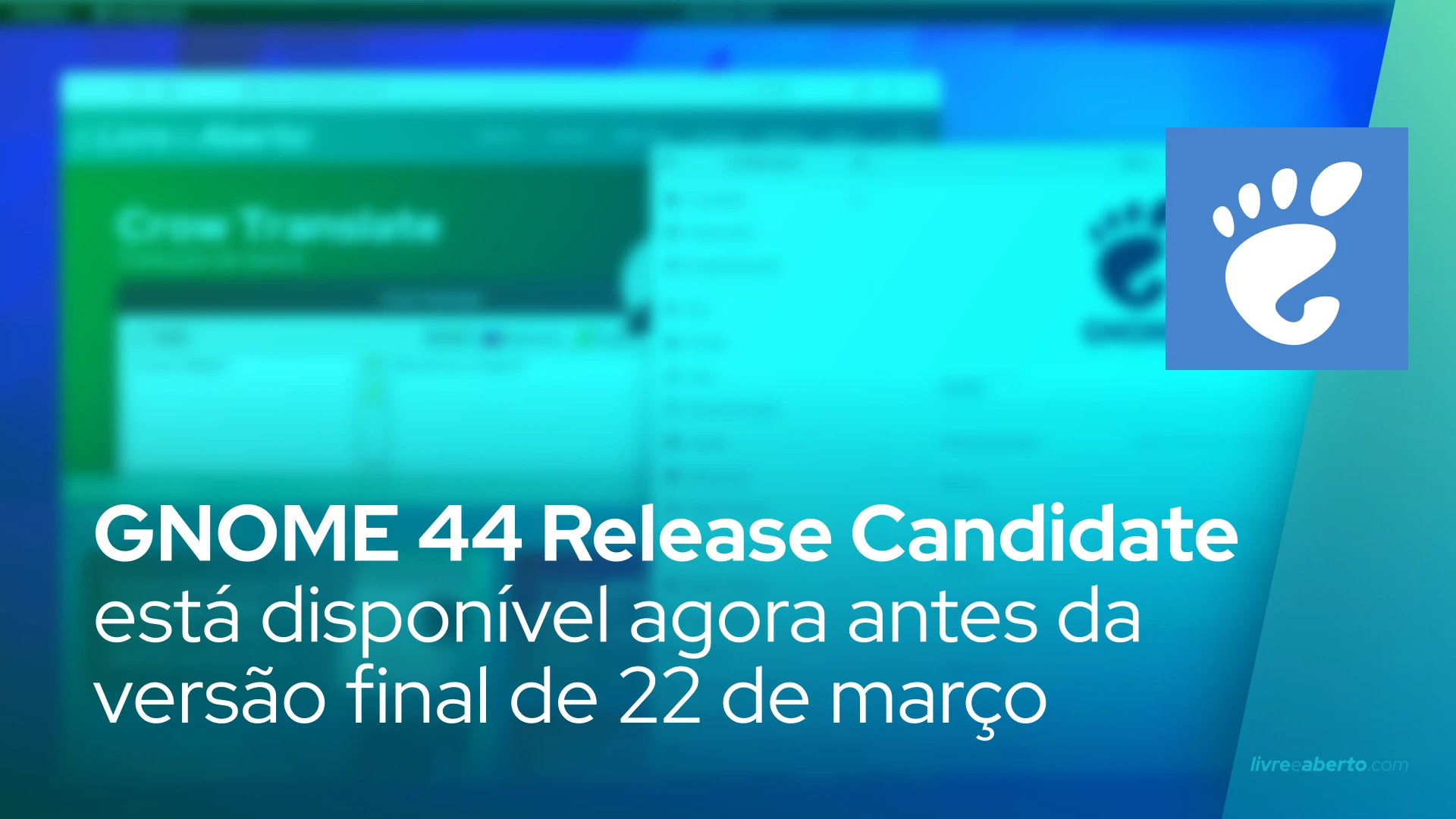 GNOME 44 Release Candidate está disponível agora antes da versão final ... GNOME 44 Release Candidate está disponível agora antes da versão final ...