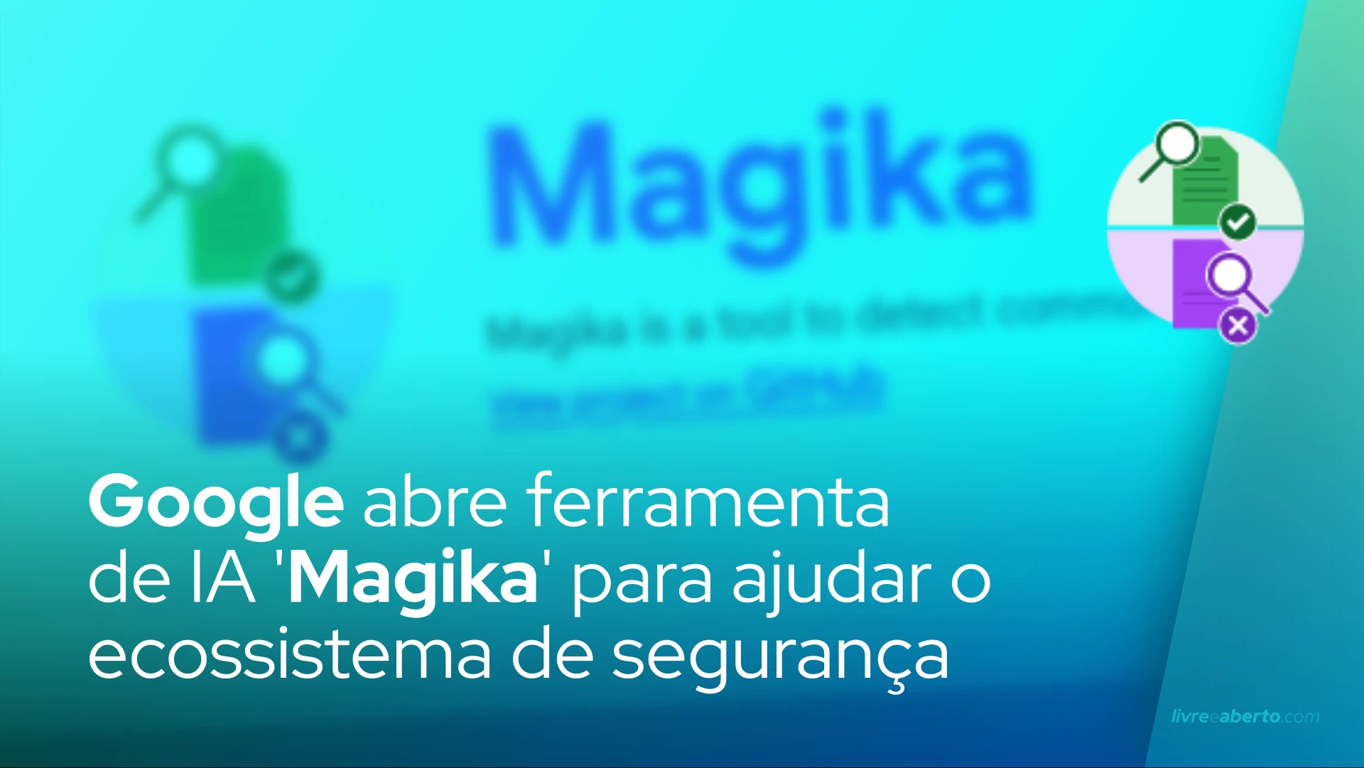 Google acaba de abrir sua ferramenta de inteligência artificial 'Magika ...