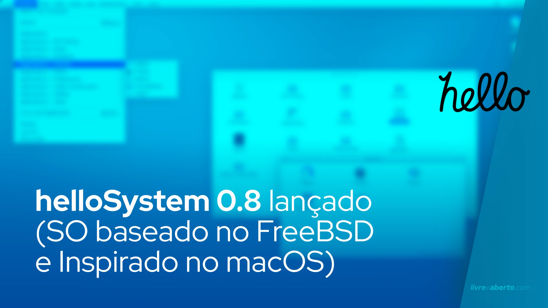 helloSystem 0.8 lançado (SO baseado no FreeBSD e Inspirado no macOS)