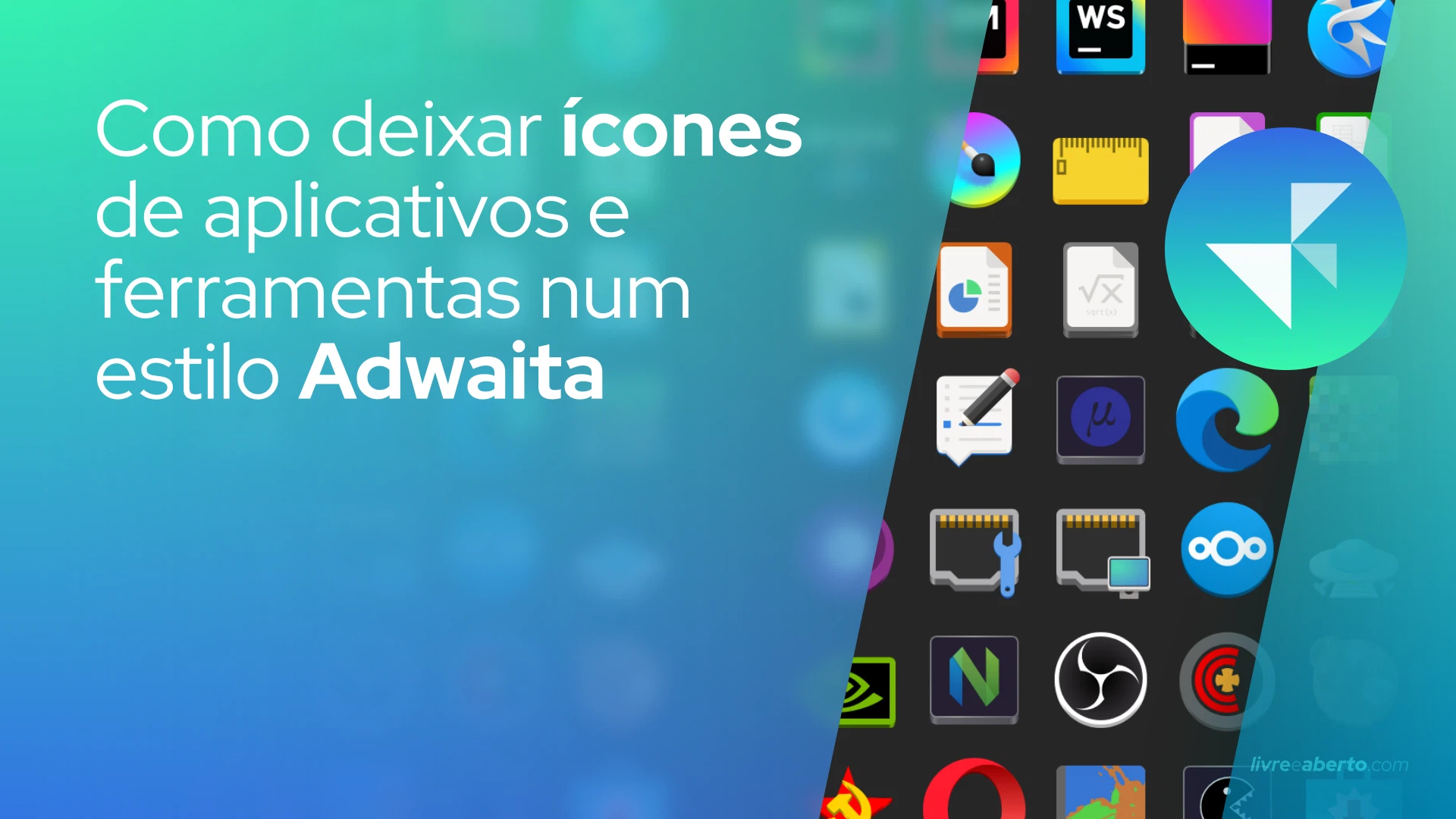 Como deixar ícones de aplicativos e ferramentas num estilo Adwaita