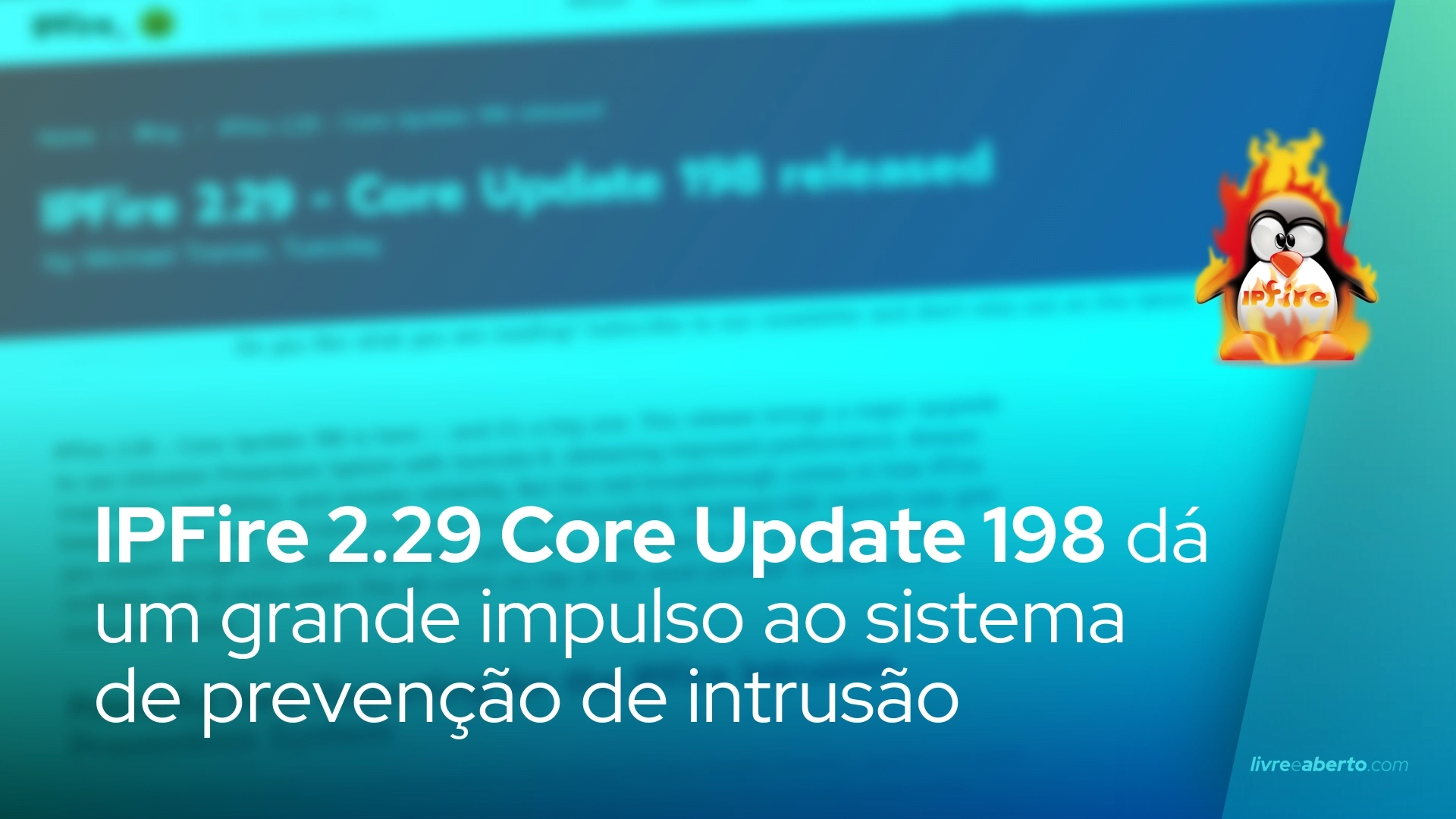 IPFire 2.29 Core Update 198 dá um grande impulso ao sistema de ...