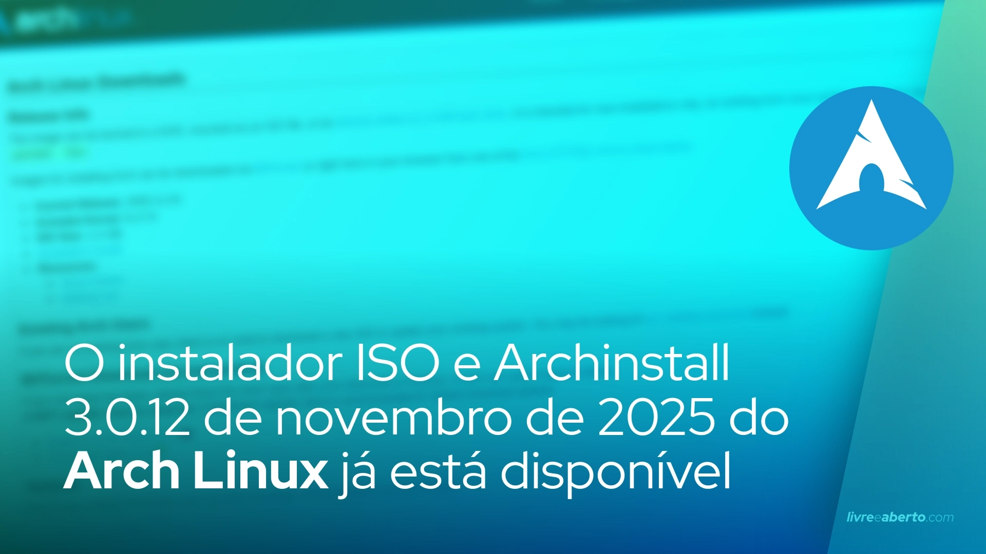 O instalador ISO e Archinstall 3.0.12 de novembro de 2025 do Arch Linux ...