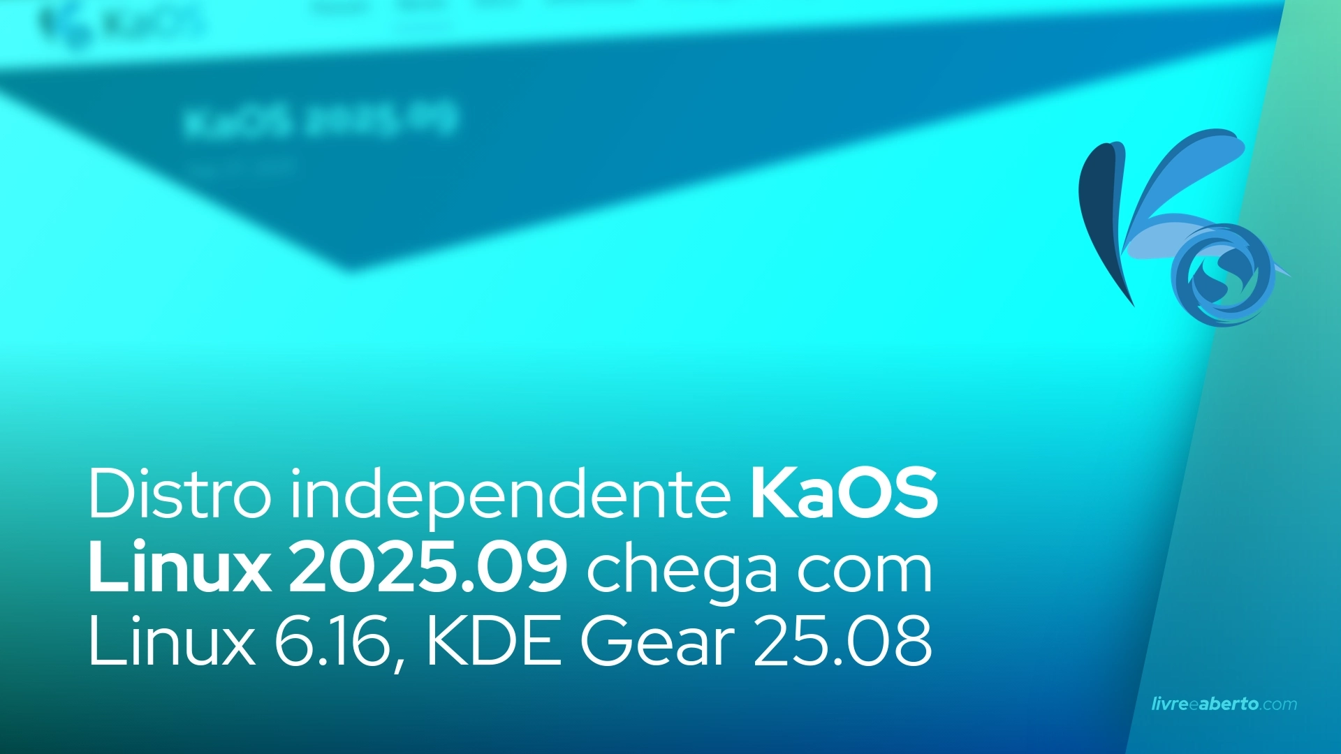 Distro independente KaOS Linux 2025.09 chega com Linux 6.16, KDE Gear 25.08