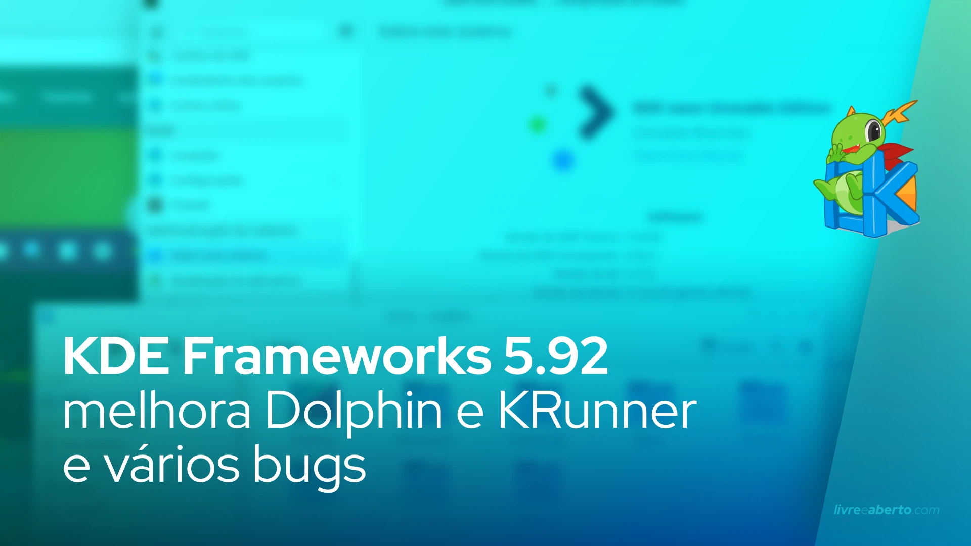 KDE Frameworks 5.92 melhora Dolphin e KRunner, corrige vazamentos de ...