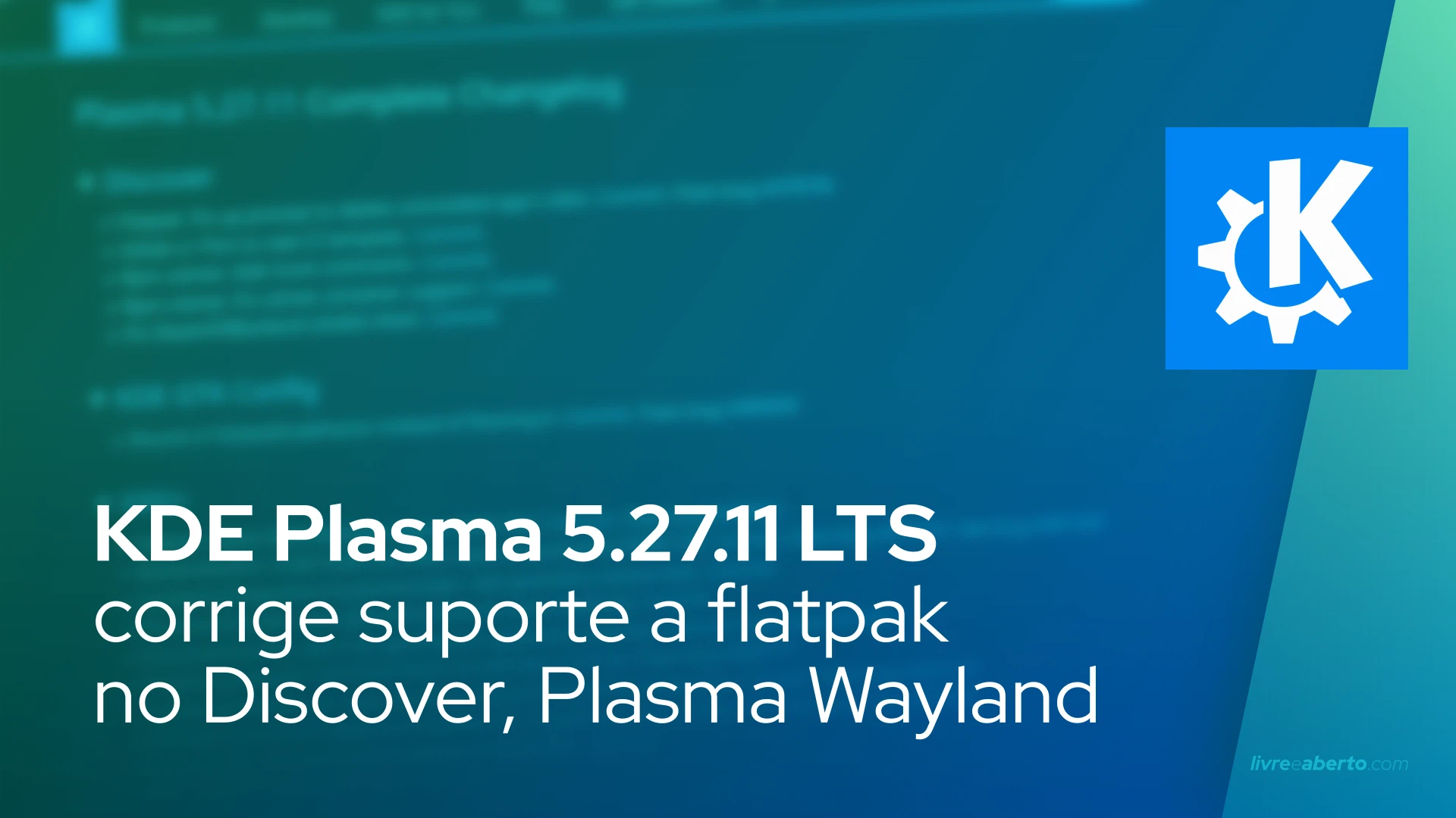 KDE Plasma 5.27.11 LTS corrige suporte a flatpak no Discover, Plasma ...