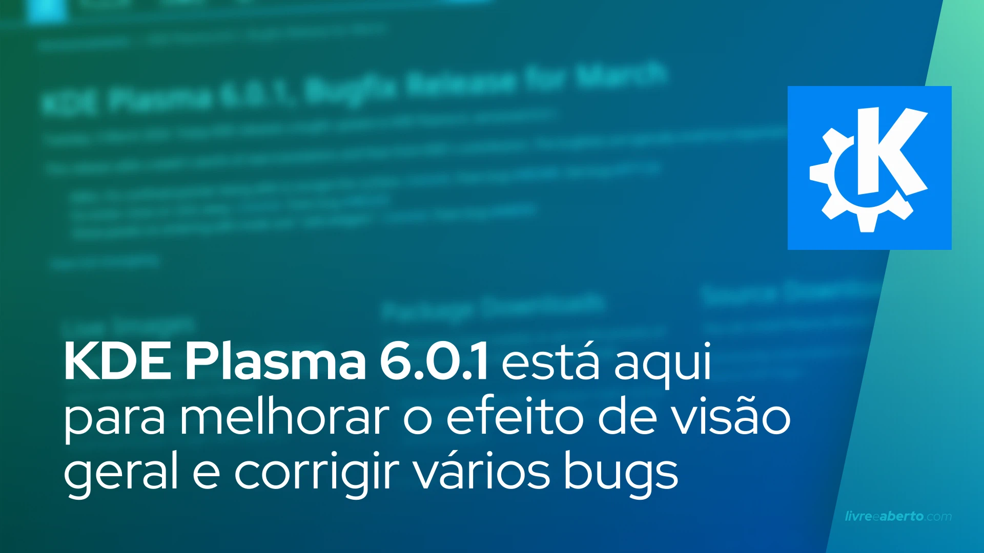 KDE Plasma 6.0.1 está aqui para melhorar o efeito de visão geral e ...