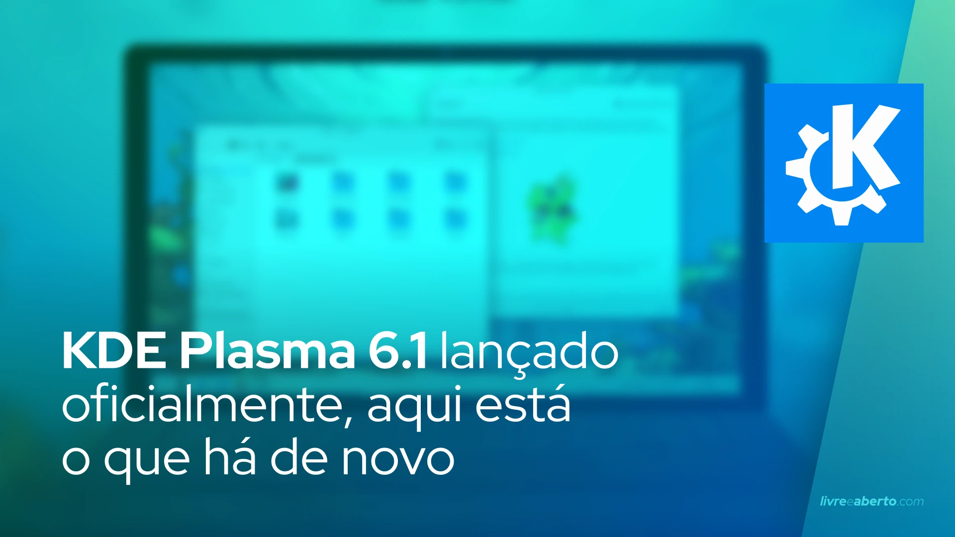 KDE Plasma 6.1 lançado oficialmente, aqui está o que há de novo