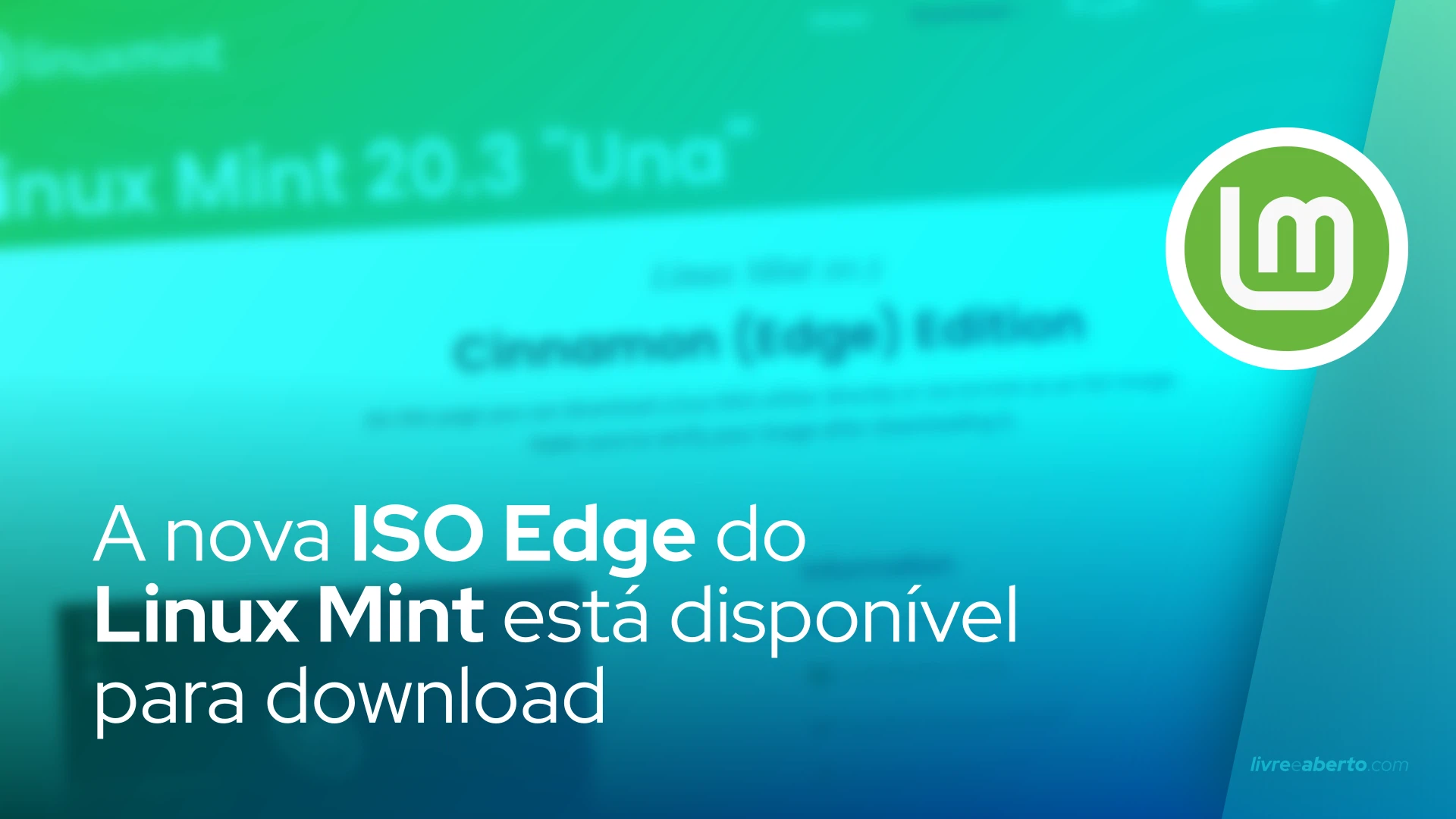 A nova ISO Edge do Linux Mint está disponível para download