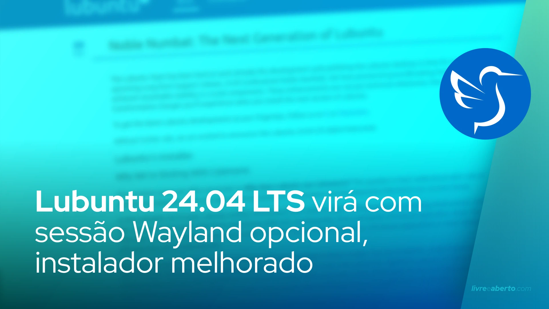 Lubuntu 24.04 LTS virá com sessão Wayland opcional, instalador melhorado
