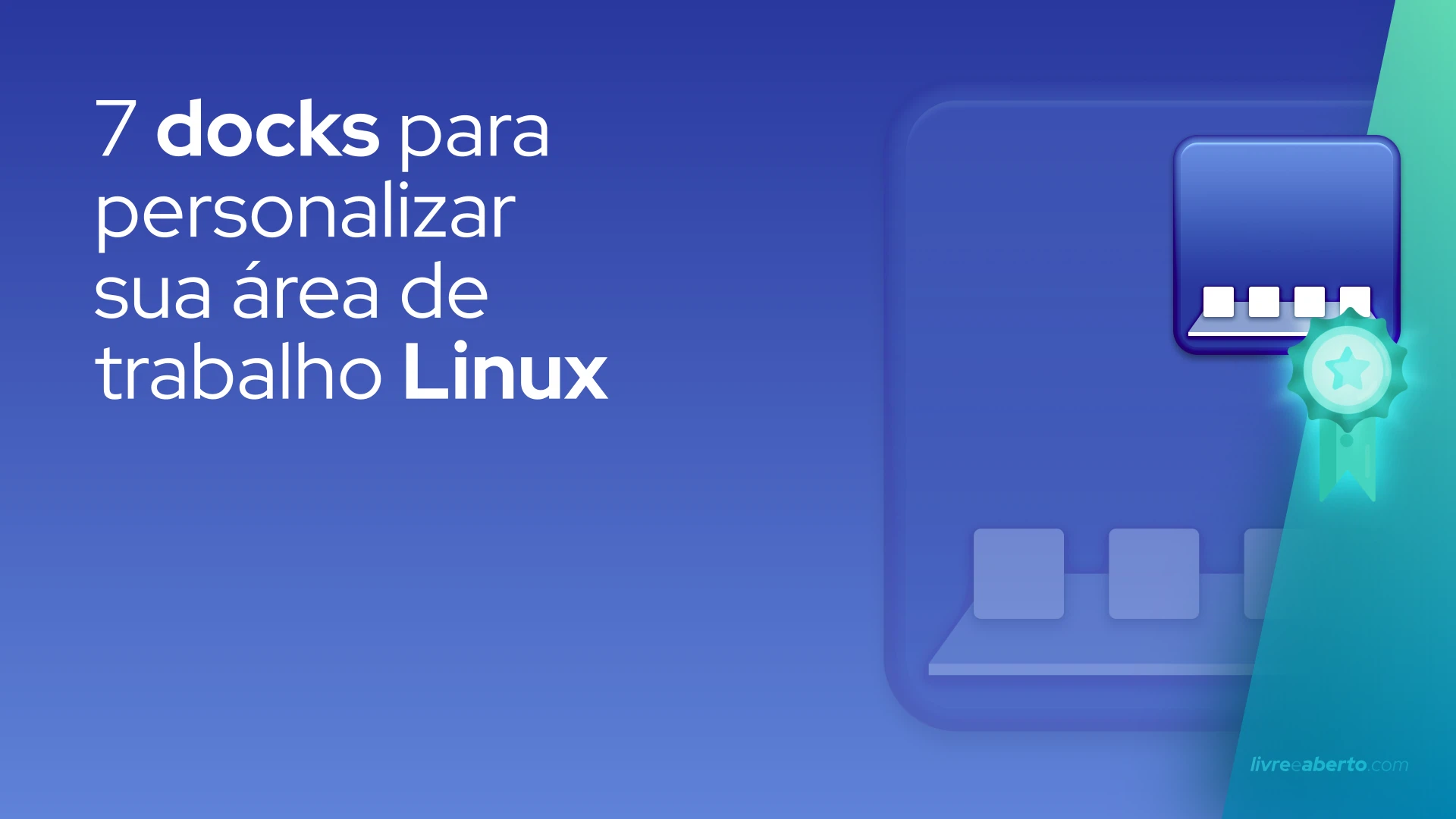 7 docks para personalizar sua área de trabalho Linux