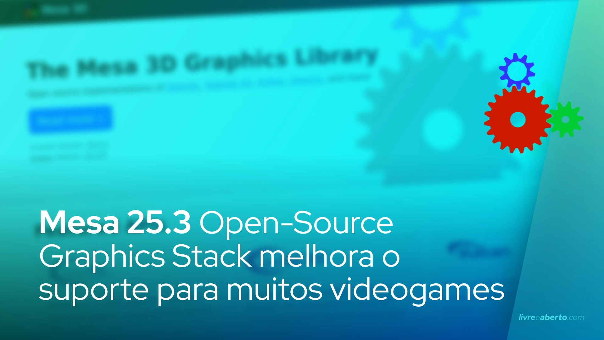 Mesa 25.3 Open-Source Graphics Stack melhora o suporte para muitos videogames