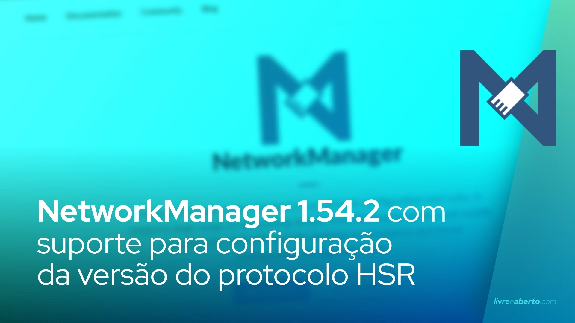 O NetworkManager 1.54.2 adiciona suporte para configuração da versão do ...