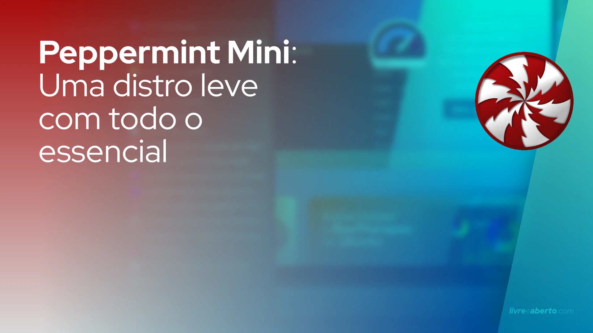 Peppermint Mini: Uma distro leve com todo o essencial