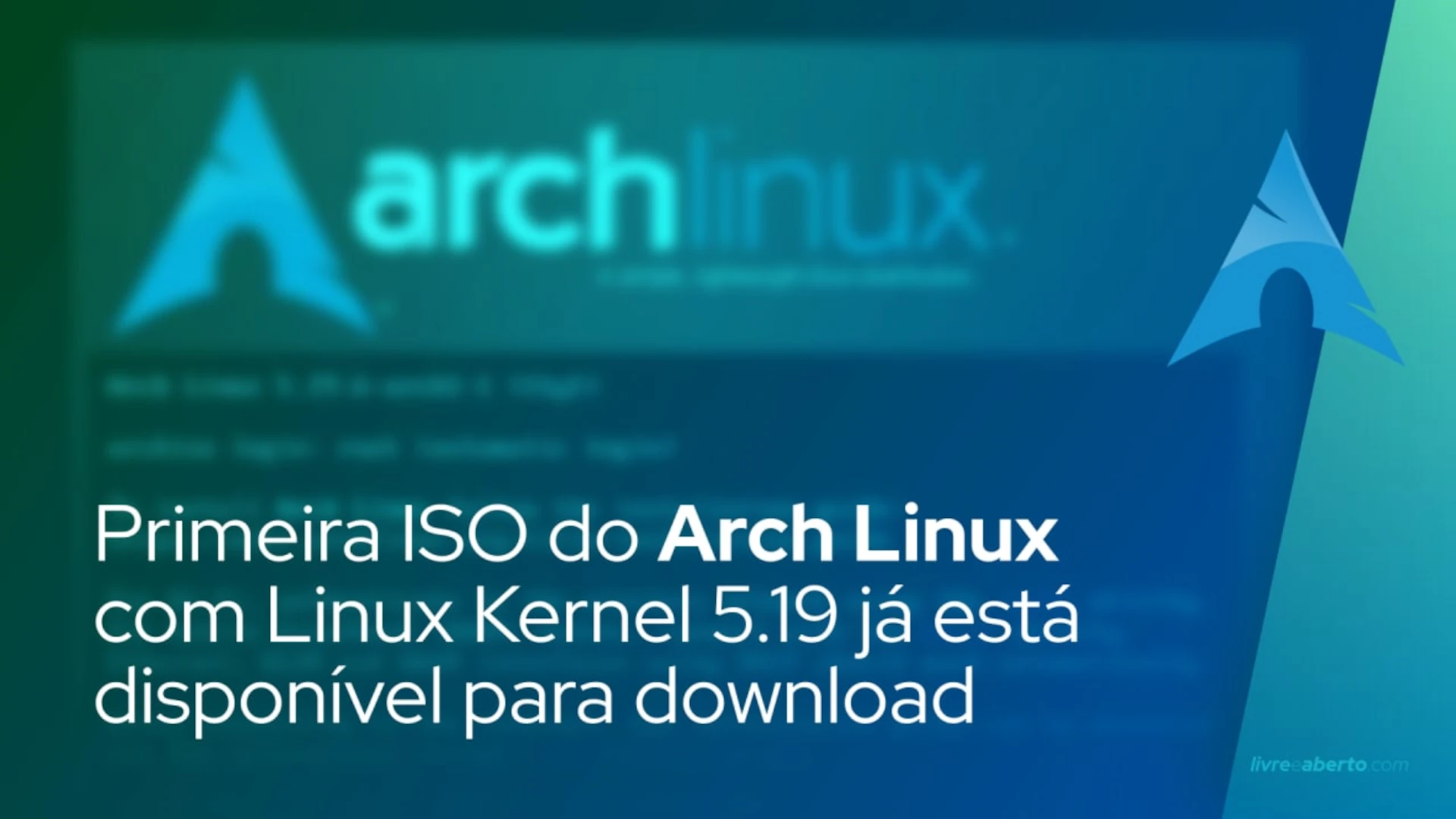 Primeira ISO do Arch Linux com Linux Kernel 5.19 já está disponível ...
