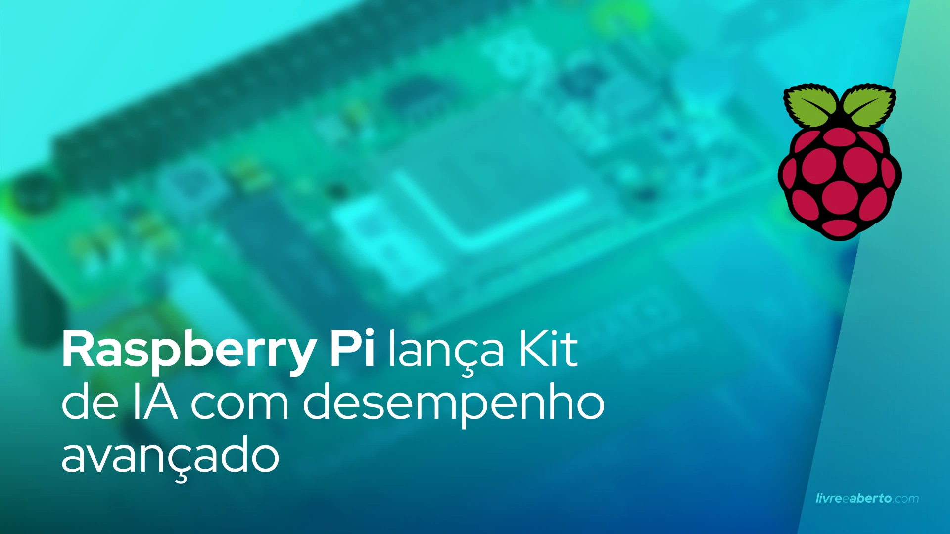 Raspberry Pi lança Kit de IA com desempenho avançado