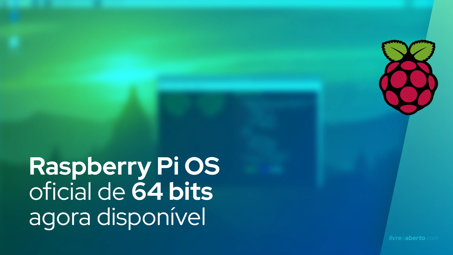 Raspberry Pi OS oficial de 64 bits agora disponível