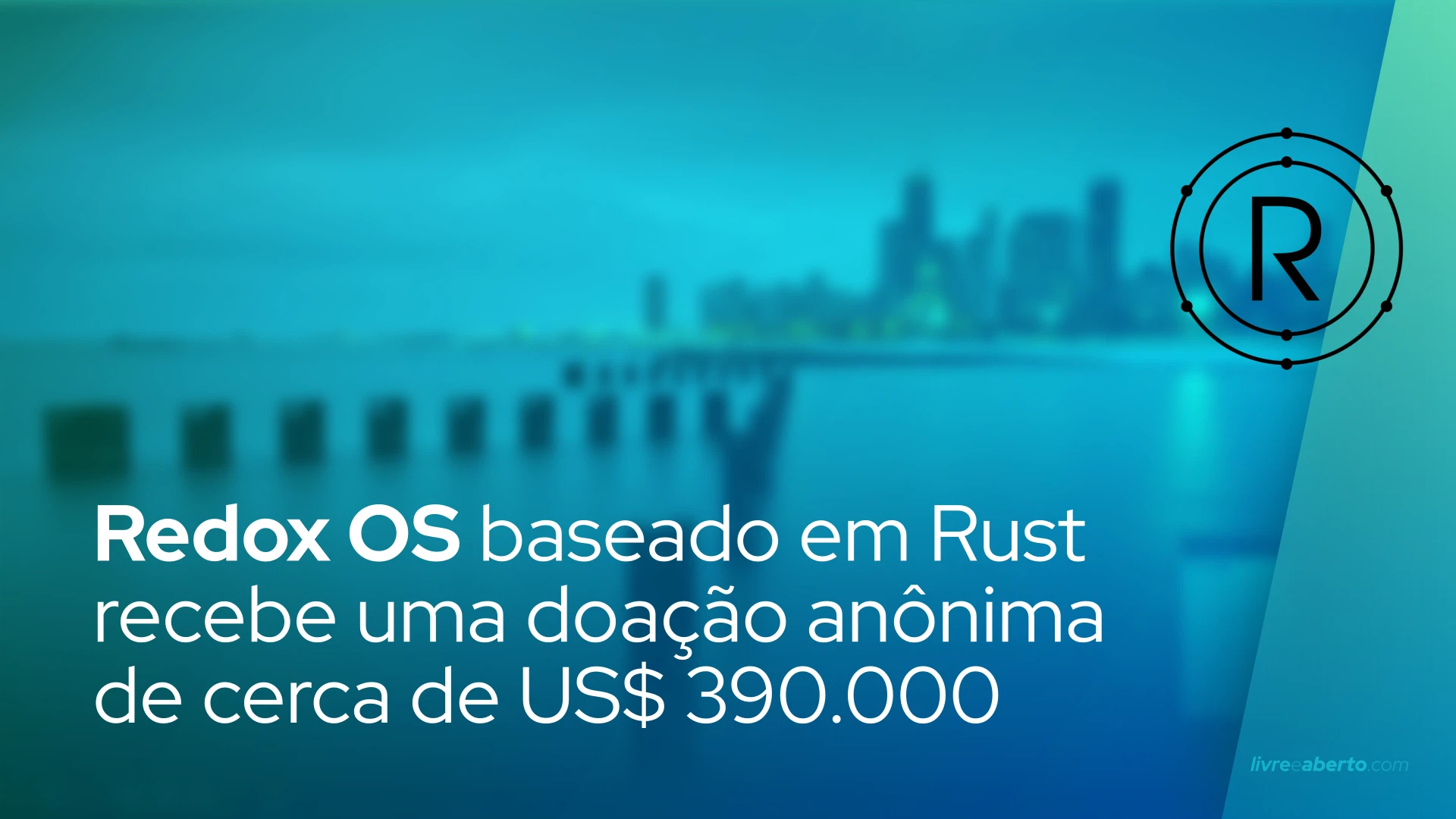 Redox OS baseado em Rust recebe uma doação anônima de US$ 390.000 em ...