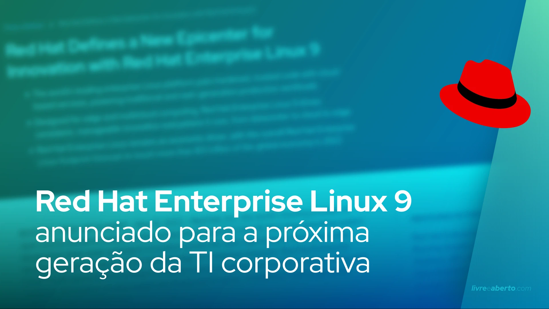 Red Hat Enterprise Linux 9 anunciado para a próxima geração da TI ...