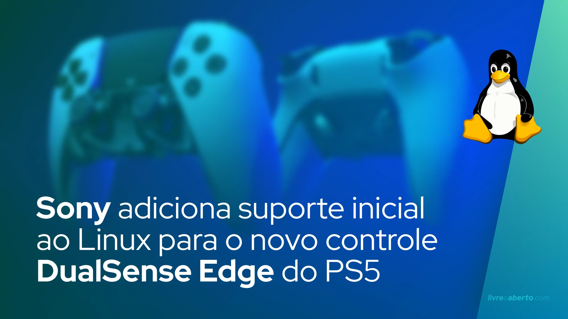 Sony adiciona suporte inicial ao Linux para o novo controle DualSense ...