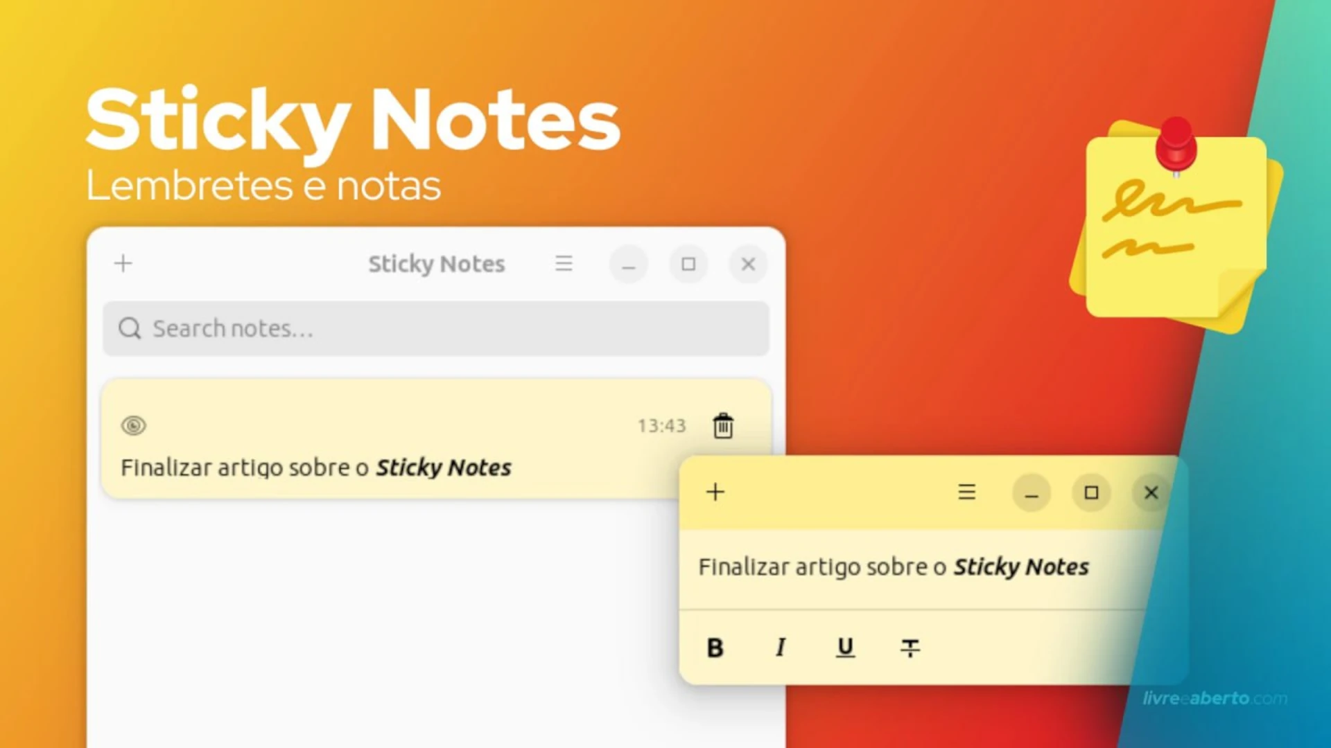 Sticky Notes é um aplicativo de notas para desktops do GNOME