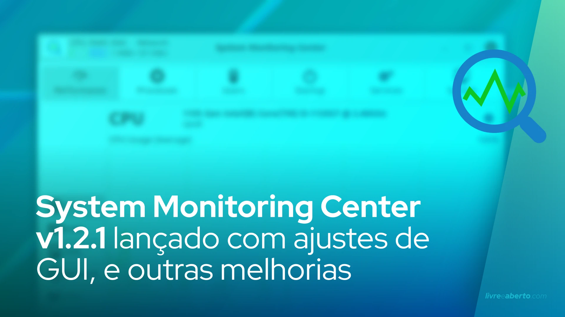 System Monitoring Center v1.2.1 lançado com ajustes de GUI, carga ...