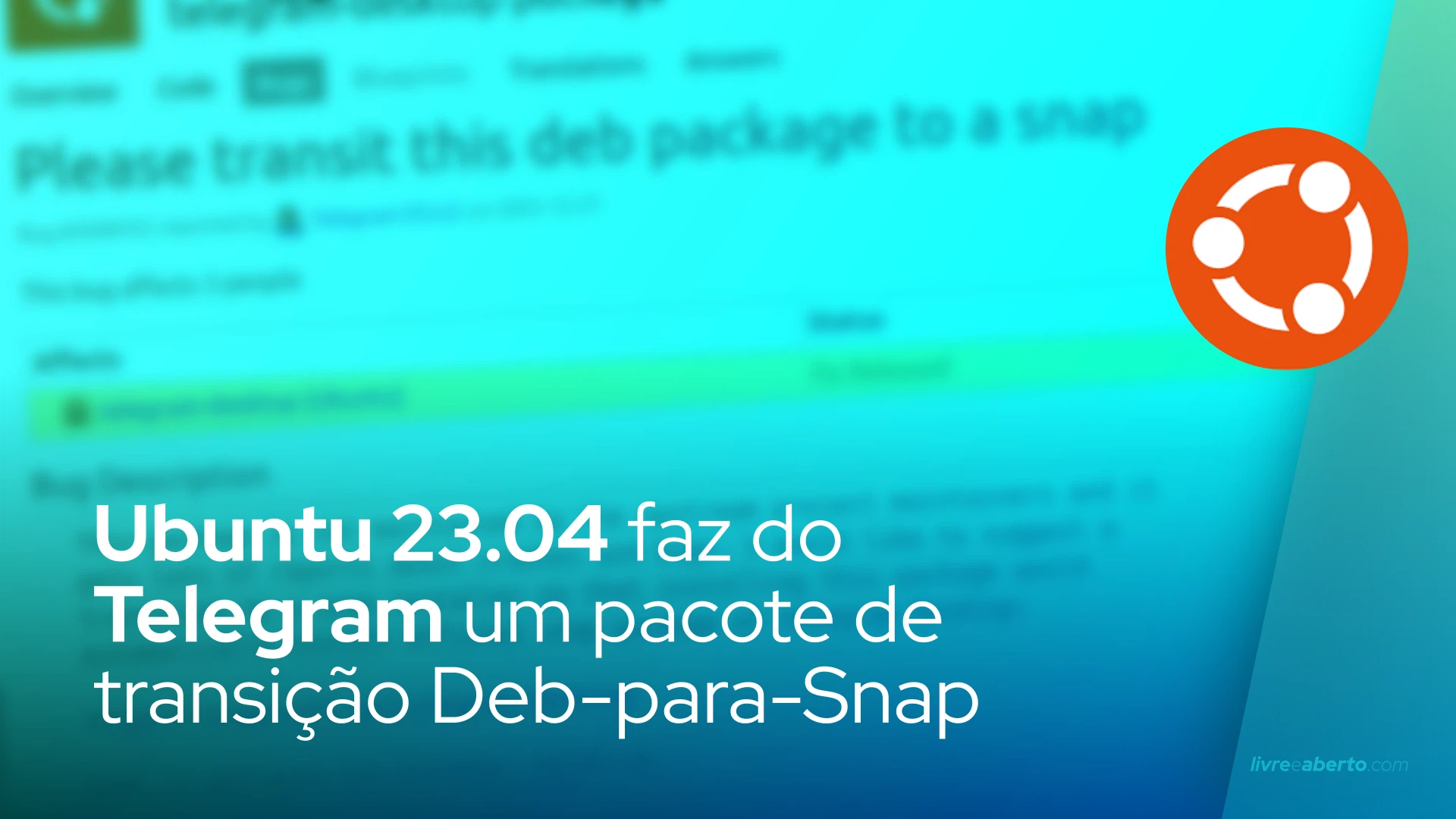 Ubuntu 23.04 faz do Telegram um pacote de transição Deb-para-Snap