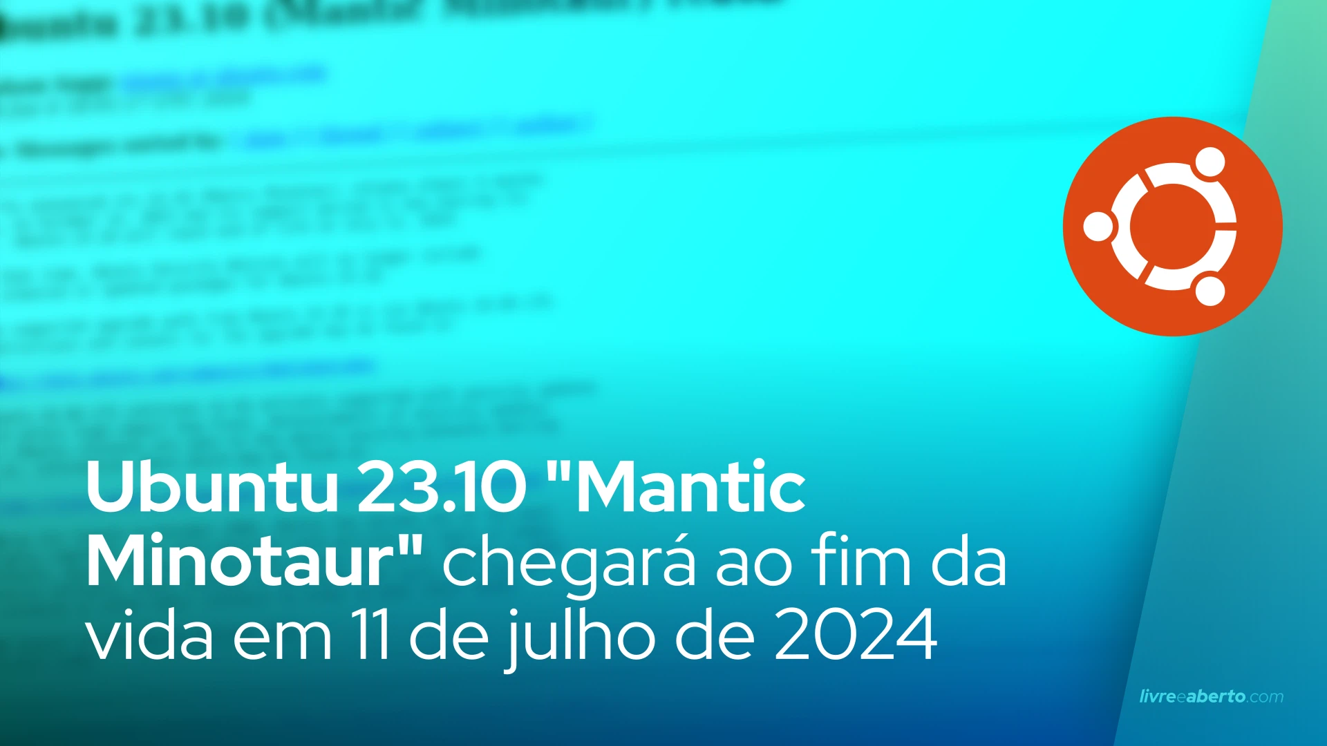 Ubuntu 23.10 "Mantic Minotaur" chegará ao fim da vida em 11 de julho de ...