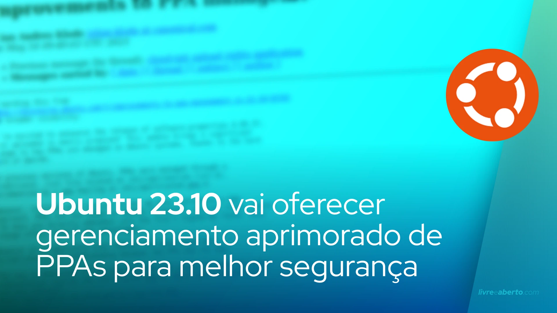 Ubuntu 23.10 vai oferecer gerenciamento aprimorado de PPAs para melhor ...