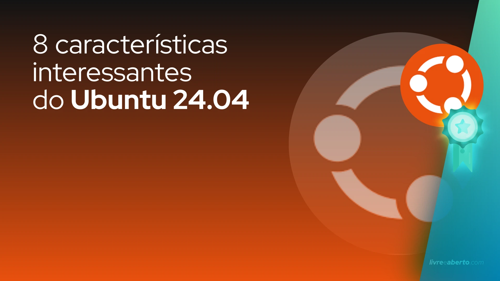 8 características interessantes do Ubuntu 24.04