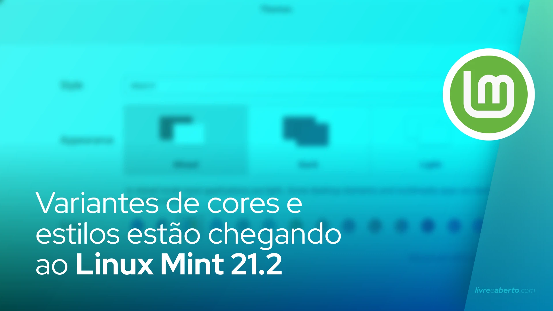 Variantes de cores e estilos estão chegando ao Linux Mint 21.2